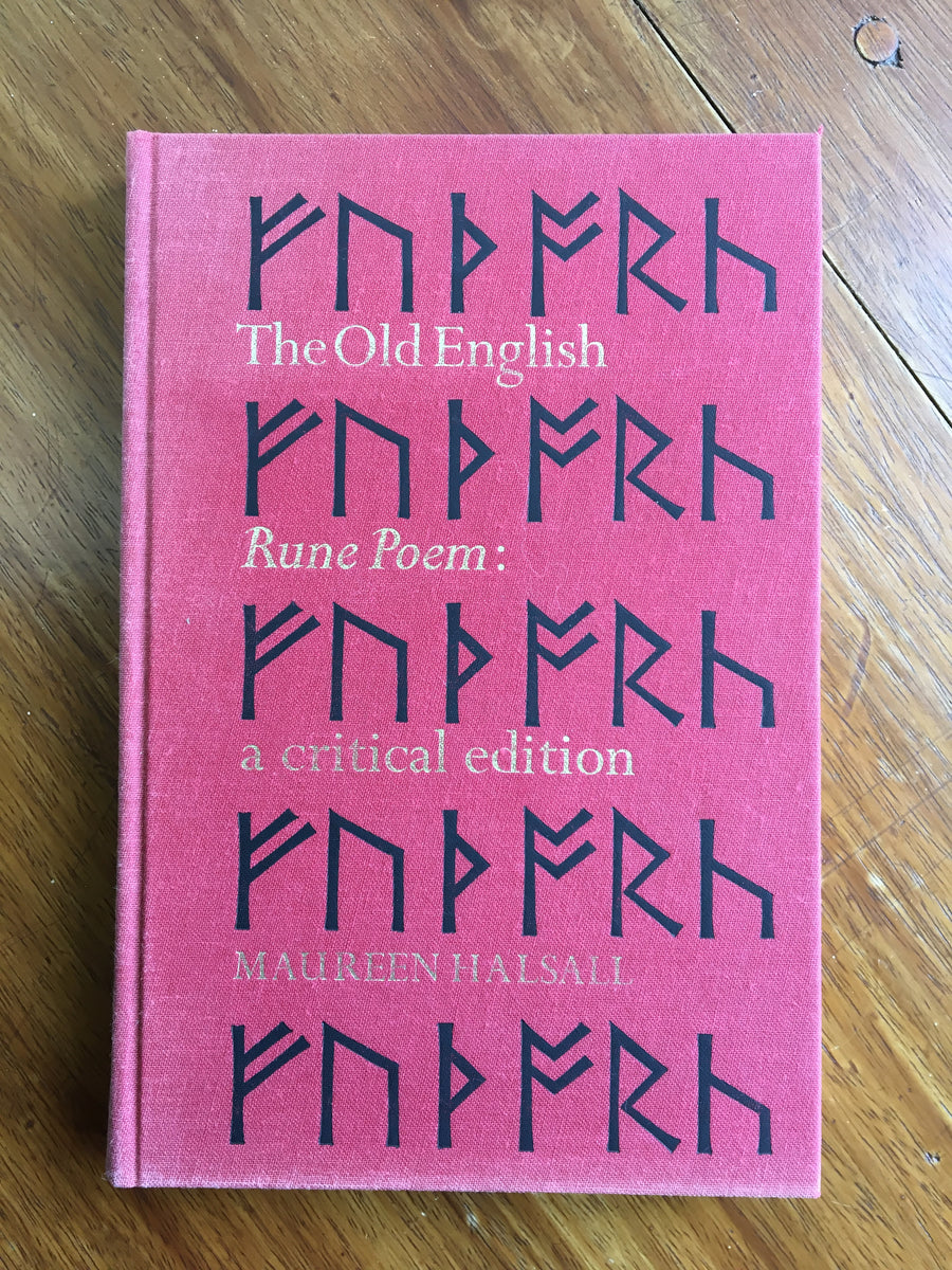 THE OLD ENGLISH RUNE POEM: A Critical Edition - Maureen Halsall (Hardb ...